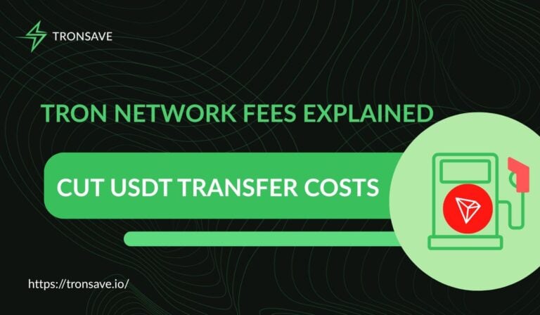 TRON Network Fees Explained: Cut USDT Transfer Costs - Tronsave Blog | TRON Energy and Bandwidth ...