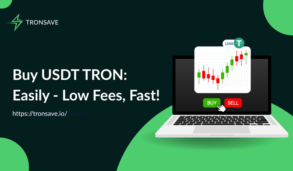 Buy USDT TRON Easily - Low Fees, Fast! - Tronsave Blog | TRON Energy and Bandwidth Explained ...