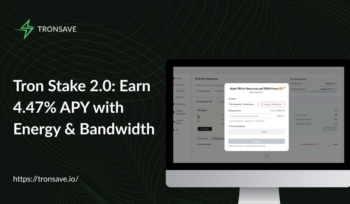 Tron Stake 2.0: Earn 4.47% APY with Energy & Bandwidth - Tronsave Blog | TRON Energy and ...